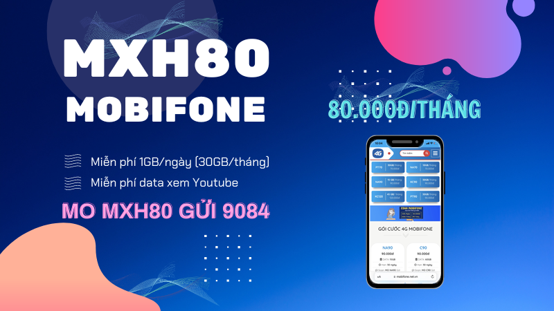 Đăng ký gói cước MXH80 Mobifone có 30GB + Free data Youtube